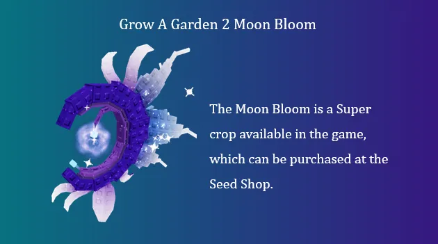 Grow A Garden 2 Moon Bloom: Rarity, How to get, Value